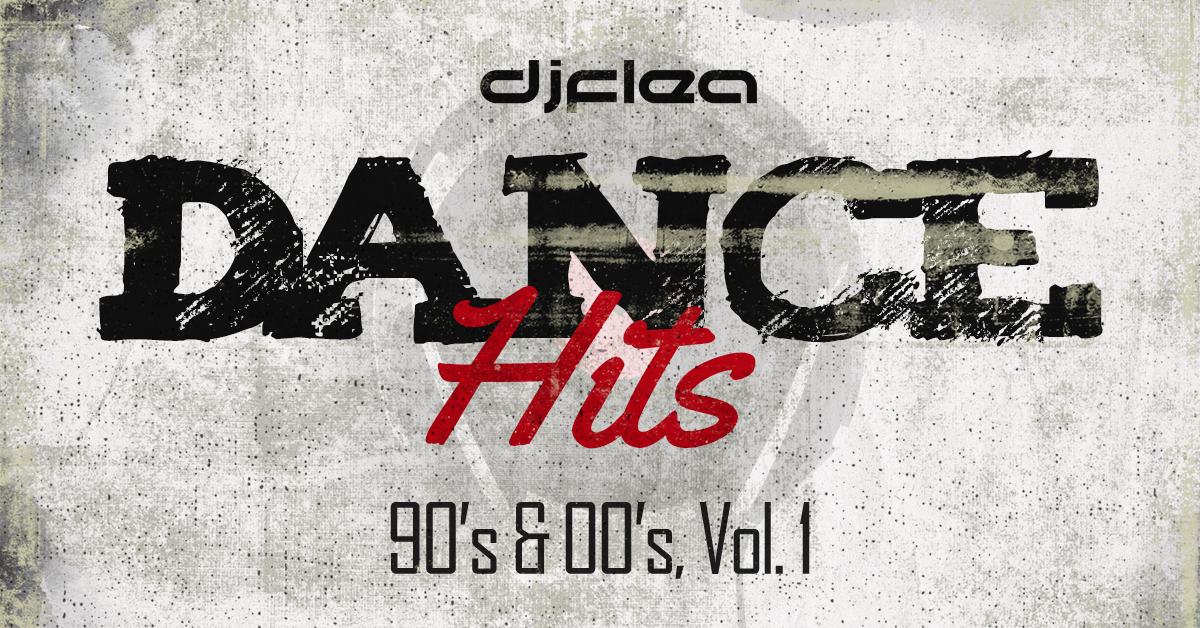 Dance Hits of the 90s & 00s, Vol. 1 - DJ Flea